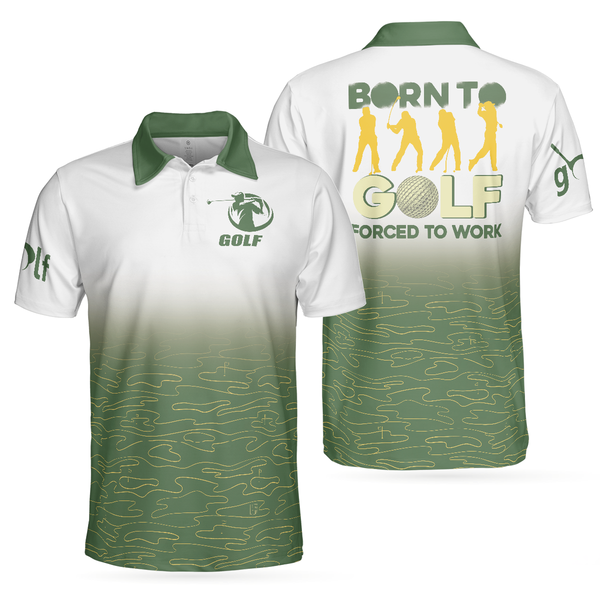 Elegant Born To Golf Forced To Work Golf Polo Shirt, White And Green G ...